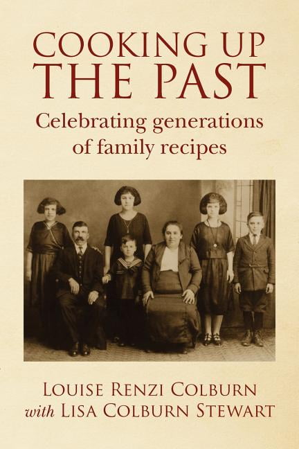 Cooking Up The Past: Celebrating generations of family recipes ...