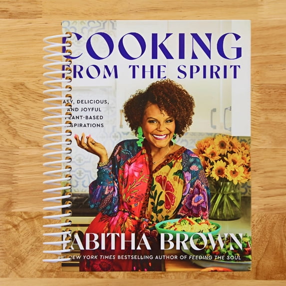 Cooking from the Spirit: Easy, Delicious, and Joyful Plant-Based ...
