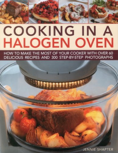 Pre-Owned Cooking in a Halogen Oven: How to Make the Most of a Halogen ...