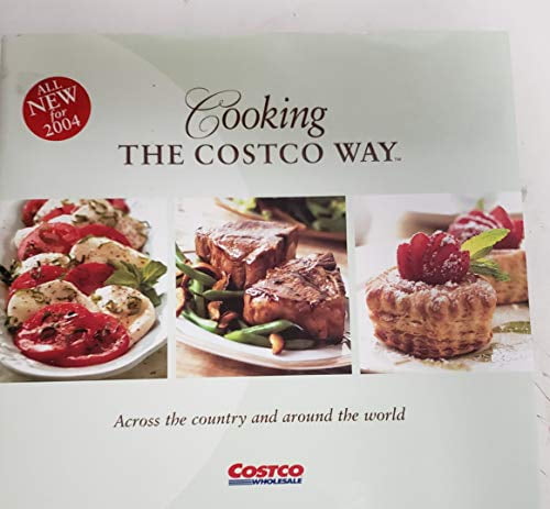Pre-Owned Cooking the Costco Way : Across the Country and Around the ...