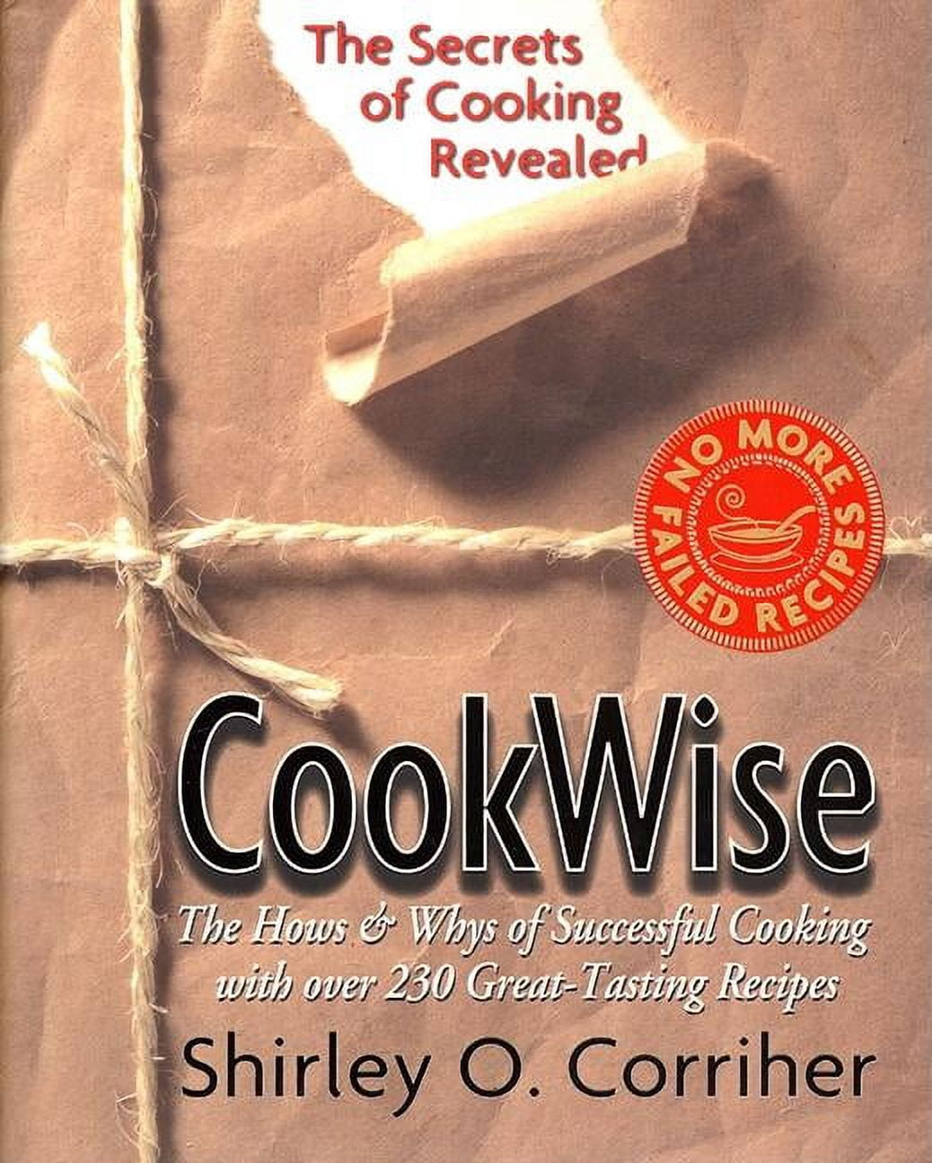 Cookwise: The Secrets of Cooking Revealed (Hardcover) - Walmart.com