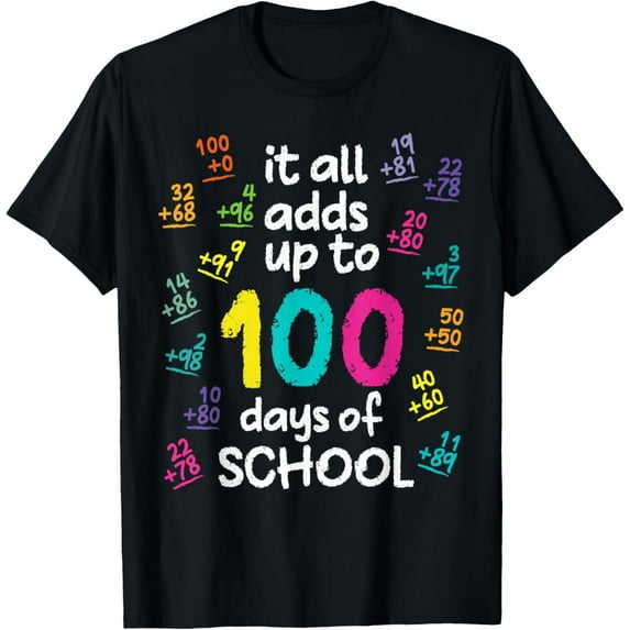 Cool 100 Days Of School Math Addition Funny Teacher Student Adult T ...