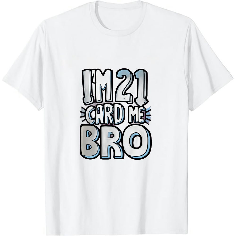 Cool 21st Birthday For Men Boys 21 Year Old Legal Age Adult T-Shirt ...