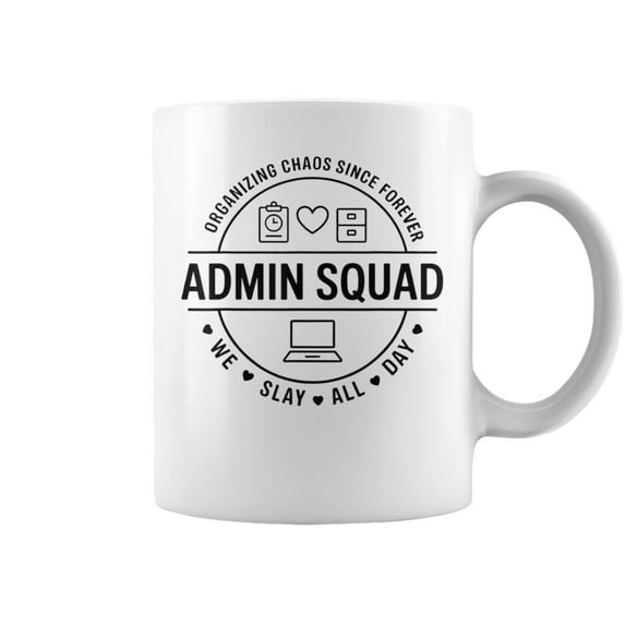 Cool Admin Squad Organizing Chaos Since Forever Office Humor Coffee ...