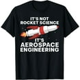 Cool Aerospace Engineer For Men Women Rocket Science Space T-Shirt ...