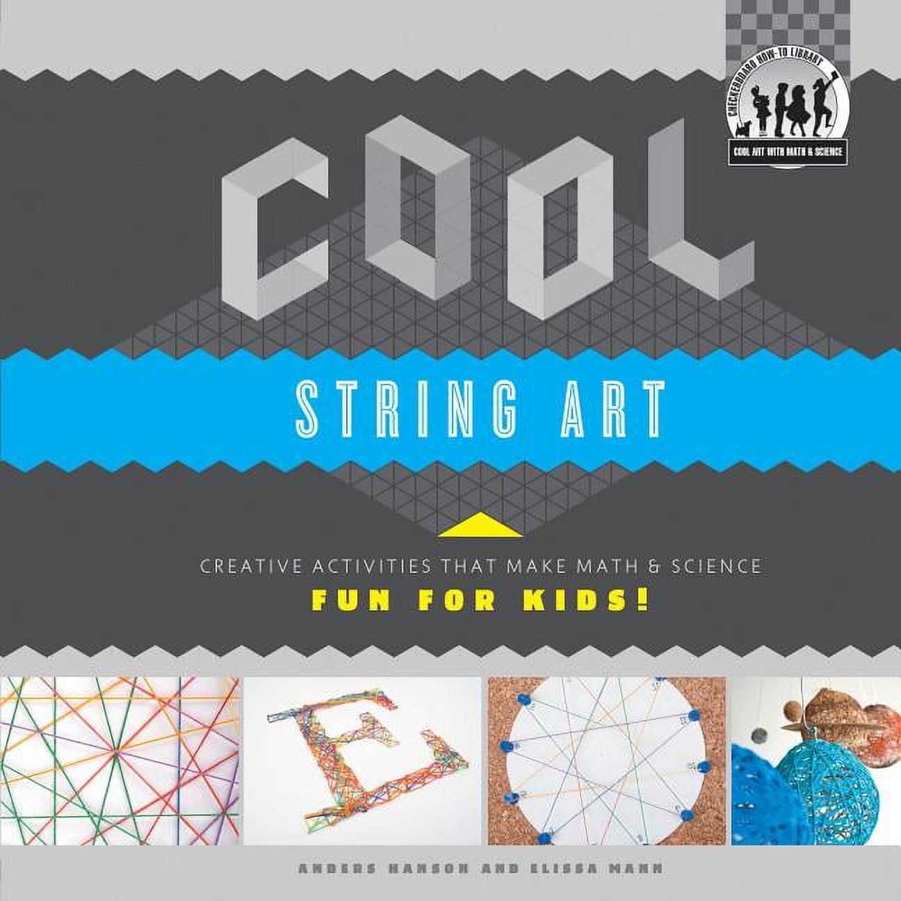 Cool Art with Math & Science Cool String Art: Creative Activities That ...