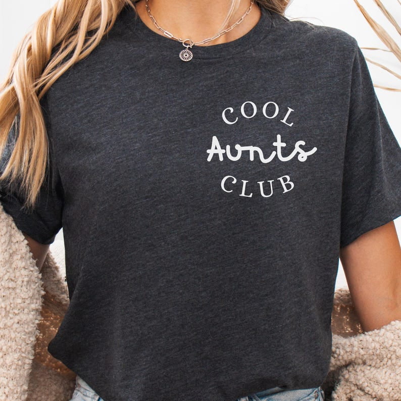 Cool Aunts Club – Funny Auntie Gift Tee, Favorite Aunt, New Aunt Humor ...