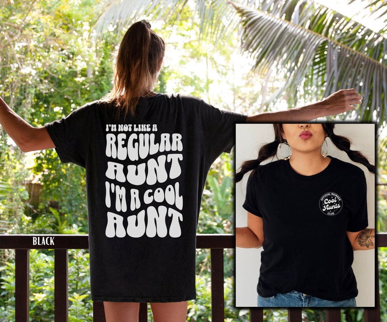Cool Aunts Club Shirt Retro Gift For New Aunt I'M Not A Regular Aunt I ...