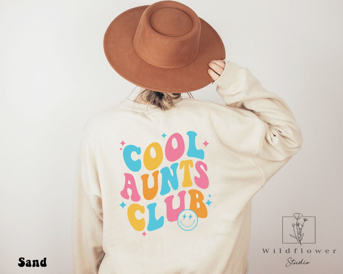 Cool Aunts Club Sweatshirt, Aunt, Auntie Sweatshirt, Cool Aunt Sweatshirt, Aunt Sweatshirt, Aunt ...