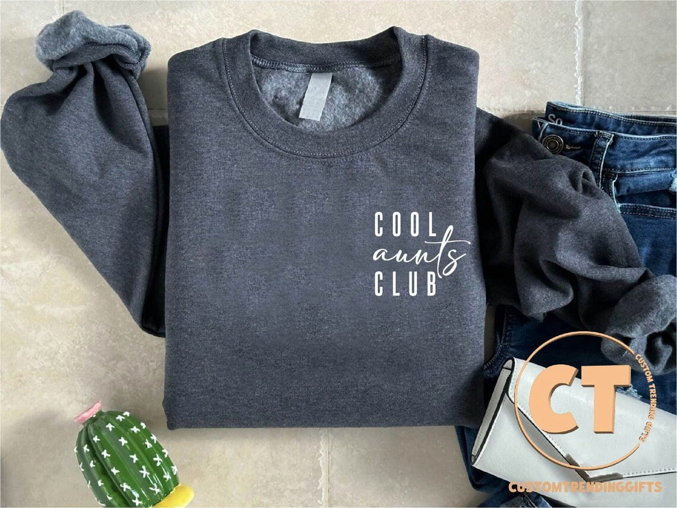 Cool Aunts Club Sweatshirt, Auntie Sweatshirt, Aunt Birthday Gift, New ...