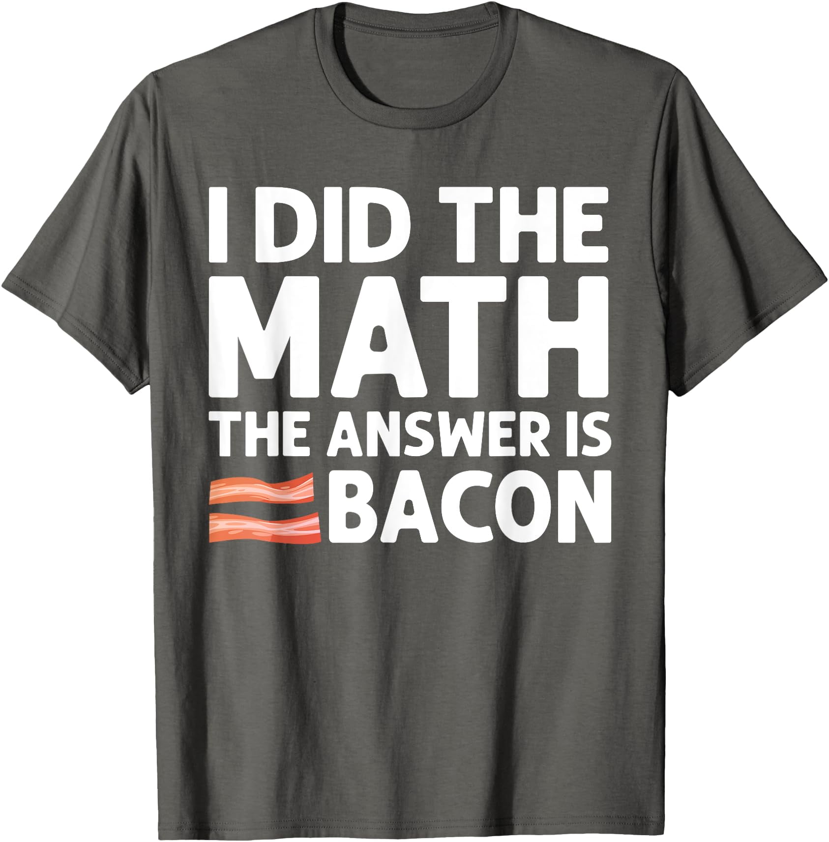 Cool Bacon Math Foodie Meat Softstyle Unisex T-Shirt,Charcoal Color ...