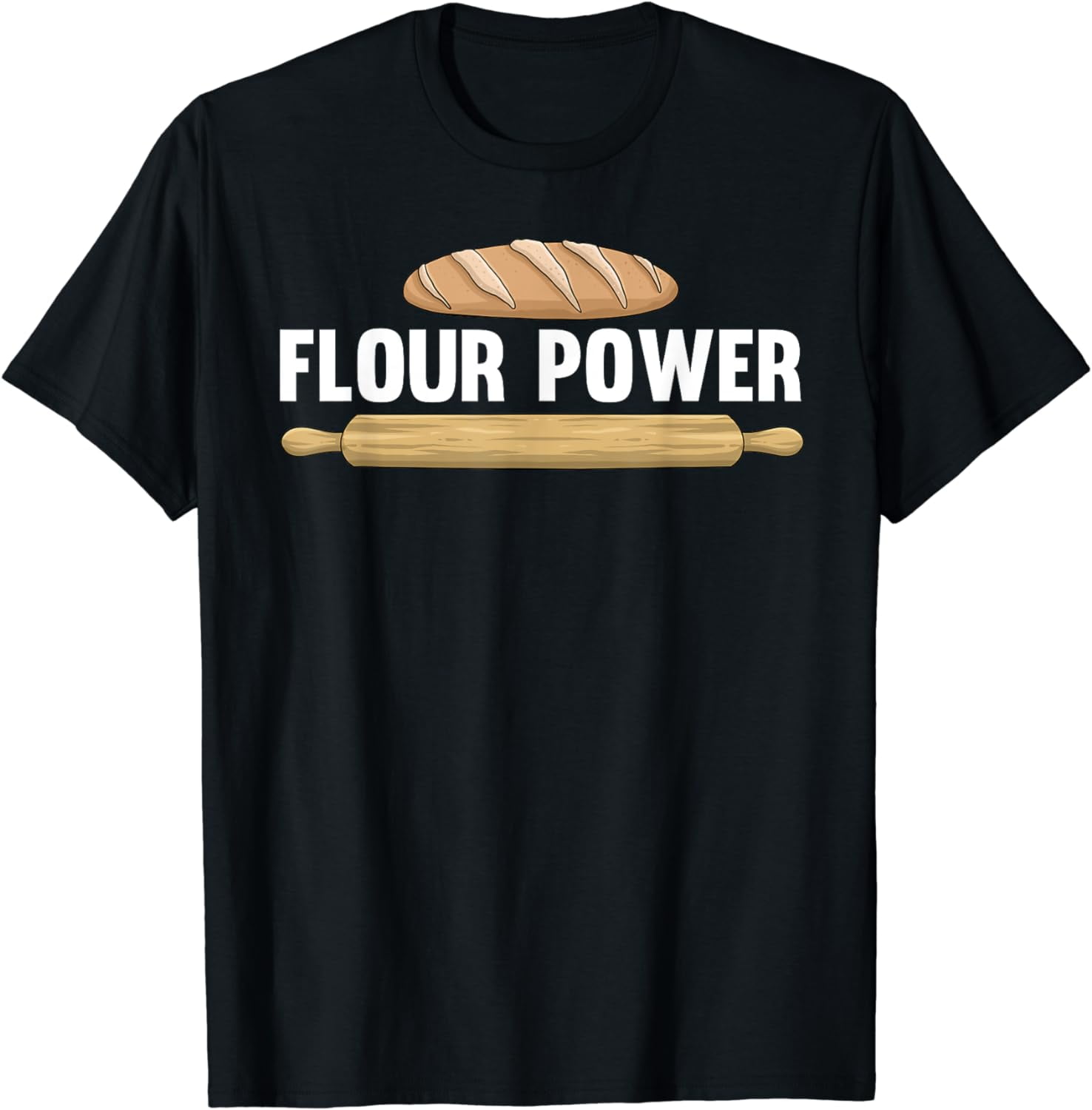 Cool Baking Art For Men Women Flour Power Bread Cookie Baker T-Shirt ...