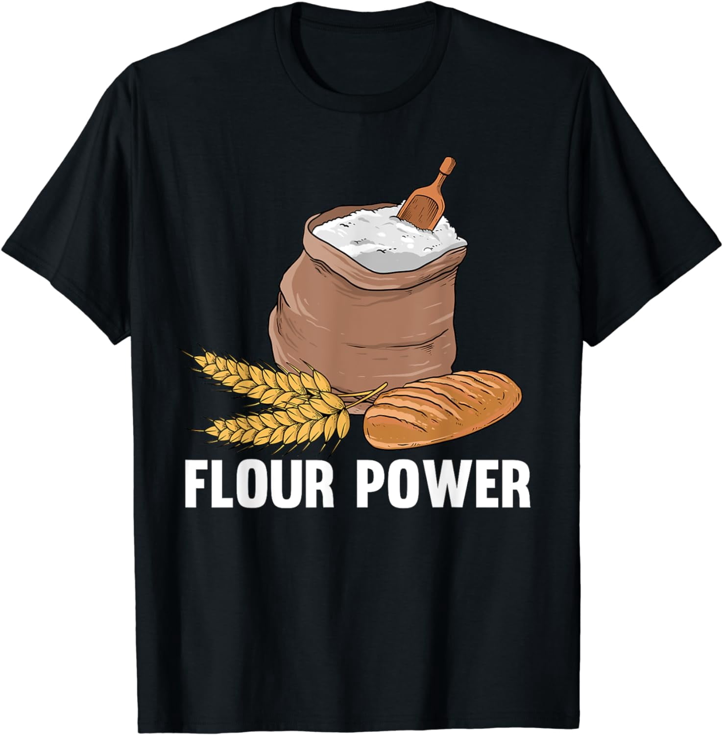 Cool Baking Art For Men Women Flour Power Bread Cookie Baker T-Shirt ...