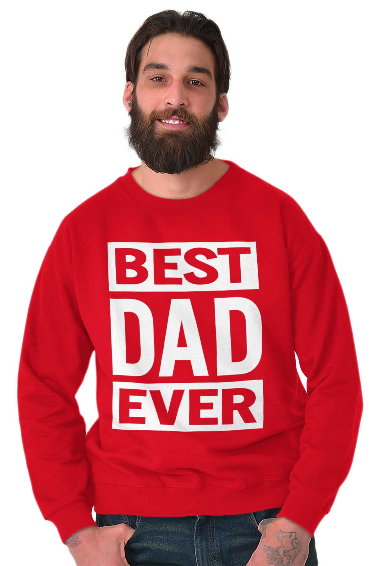 Cool Best Dad Ever Father's Day Men Big & Tall Sweatshirt Brisco Brands ...