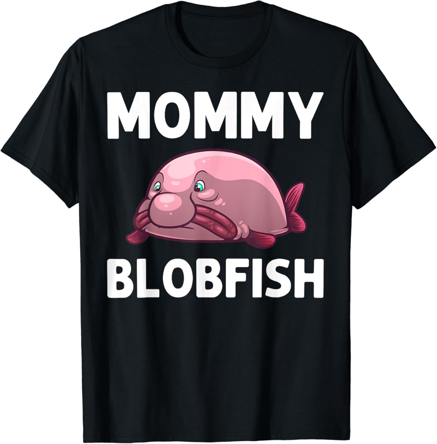 Cool Blobfish For Women Mom Blob Fish Sea Animal Lover Ocean T Shirt ...