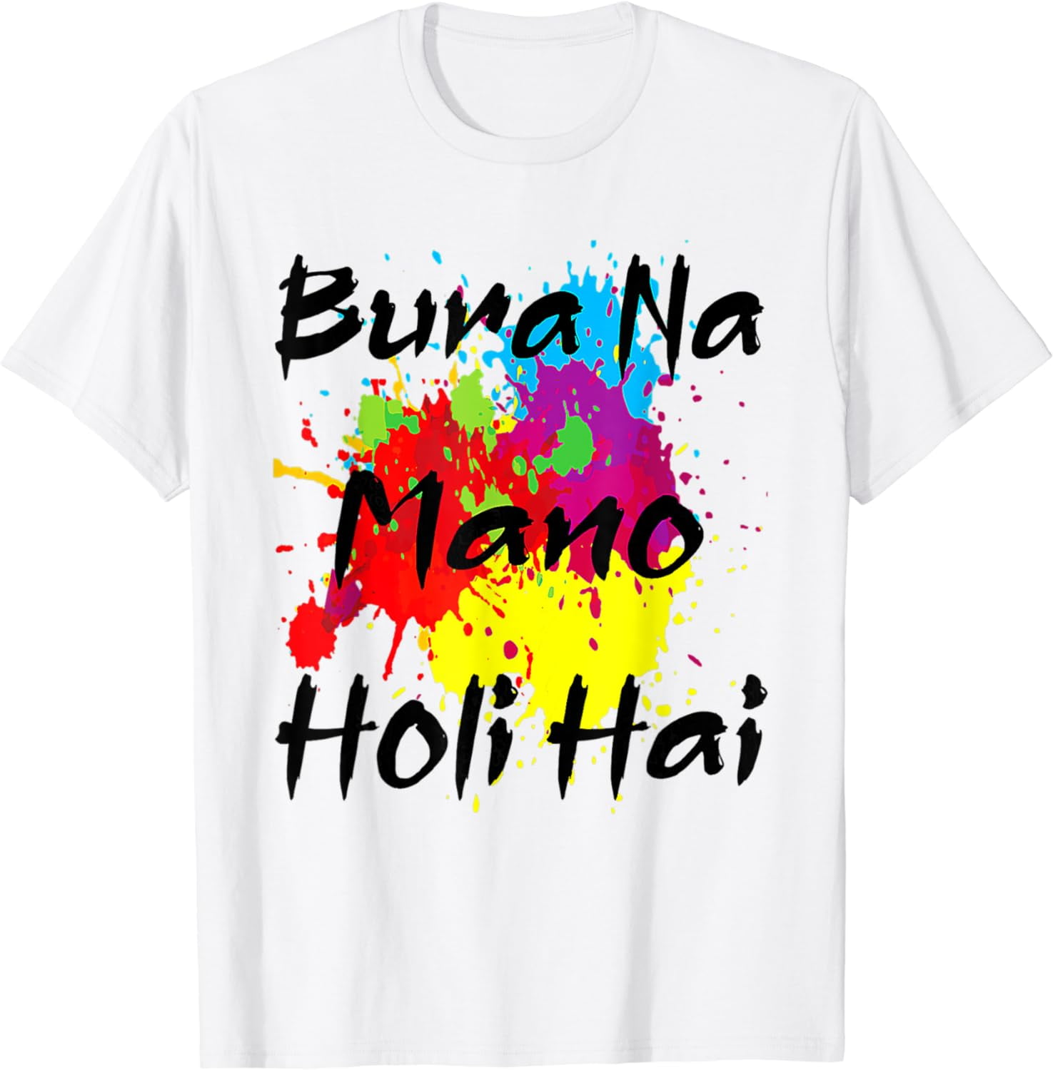 Cool Bura Na Mano Holi Hai, Happy Holi Festival India Colors T-Shirt ...
