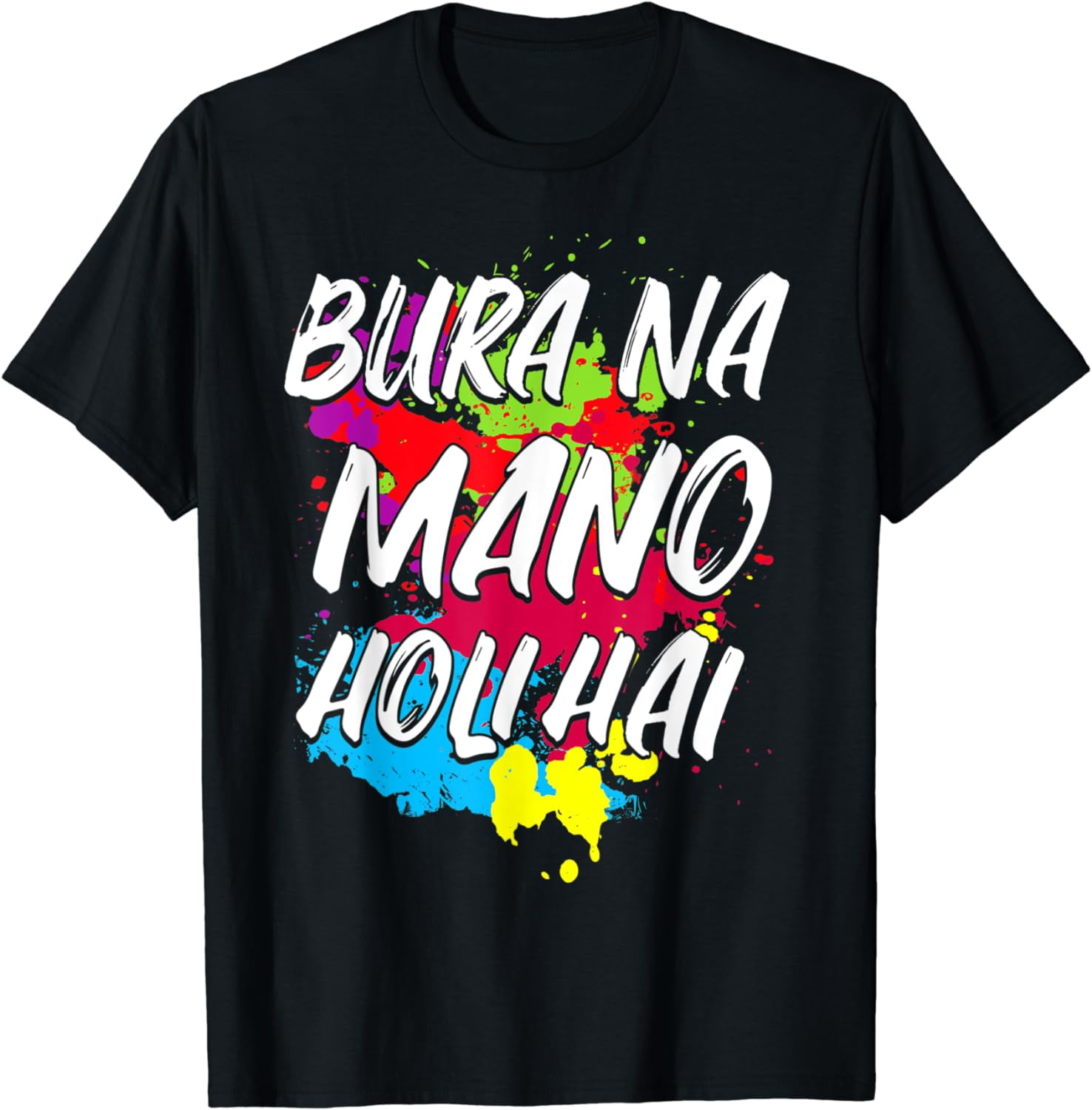 Cool Bura Na Mano Holi Hai Happy Holi Festival India Colors T-Shirt ...