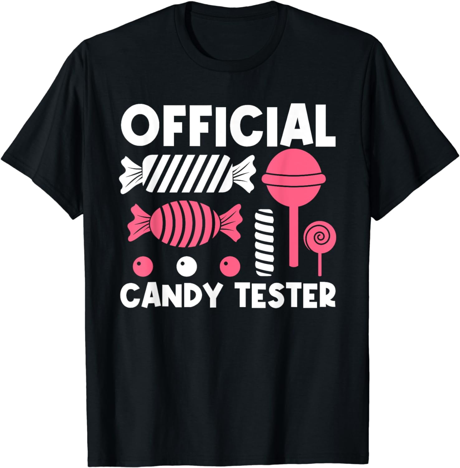 Cool Candy Tester Design For Men Women Kids Candy Lollipop T-Shirt ...