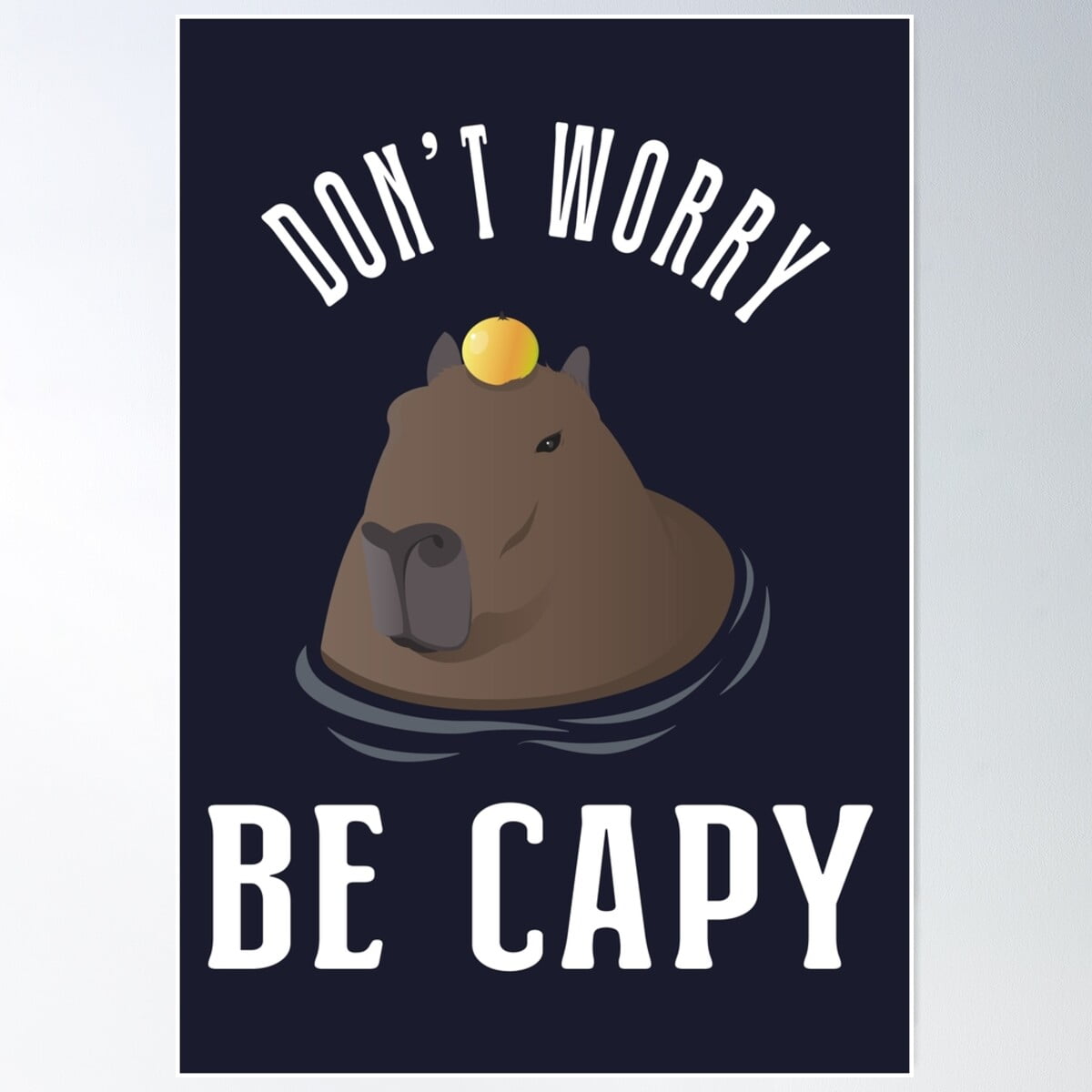 Cool Capybara ~ Dont Worry Be Capy Poster Wall Art, Modern Wall Decor ...