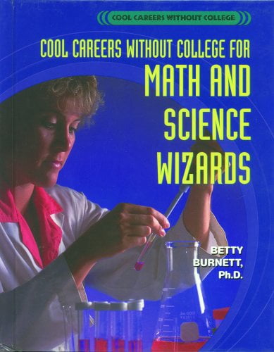 Pre-Owned Cool Careers Without College for Math and Science Wizards ...