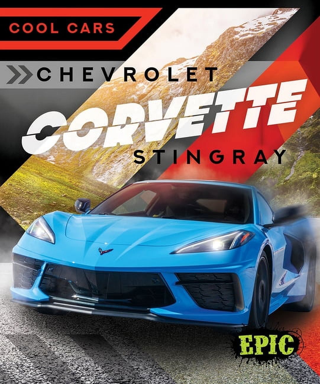 Cool Cars Chevrolet Corvette Stingray, (Hardcover) - Walmart.com