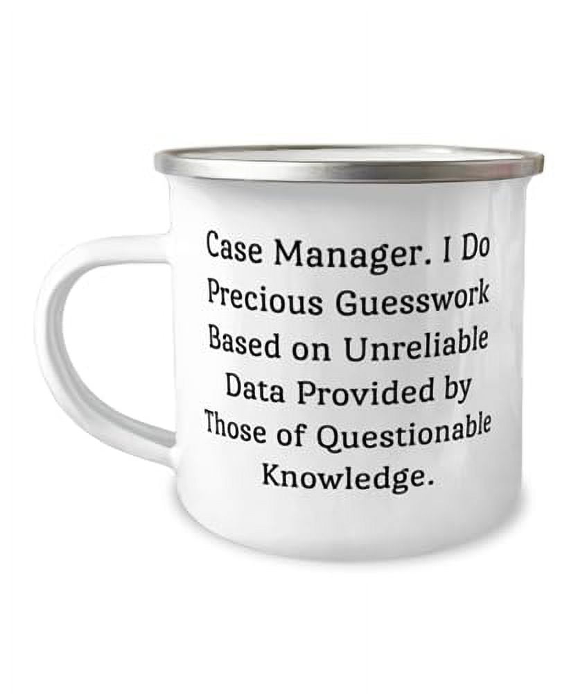 Cool Case manager Gifts, Case Manager. I Do Precious Guesswork Based ...