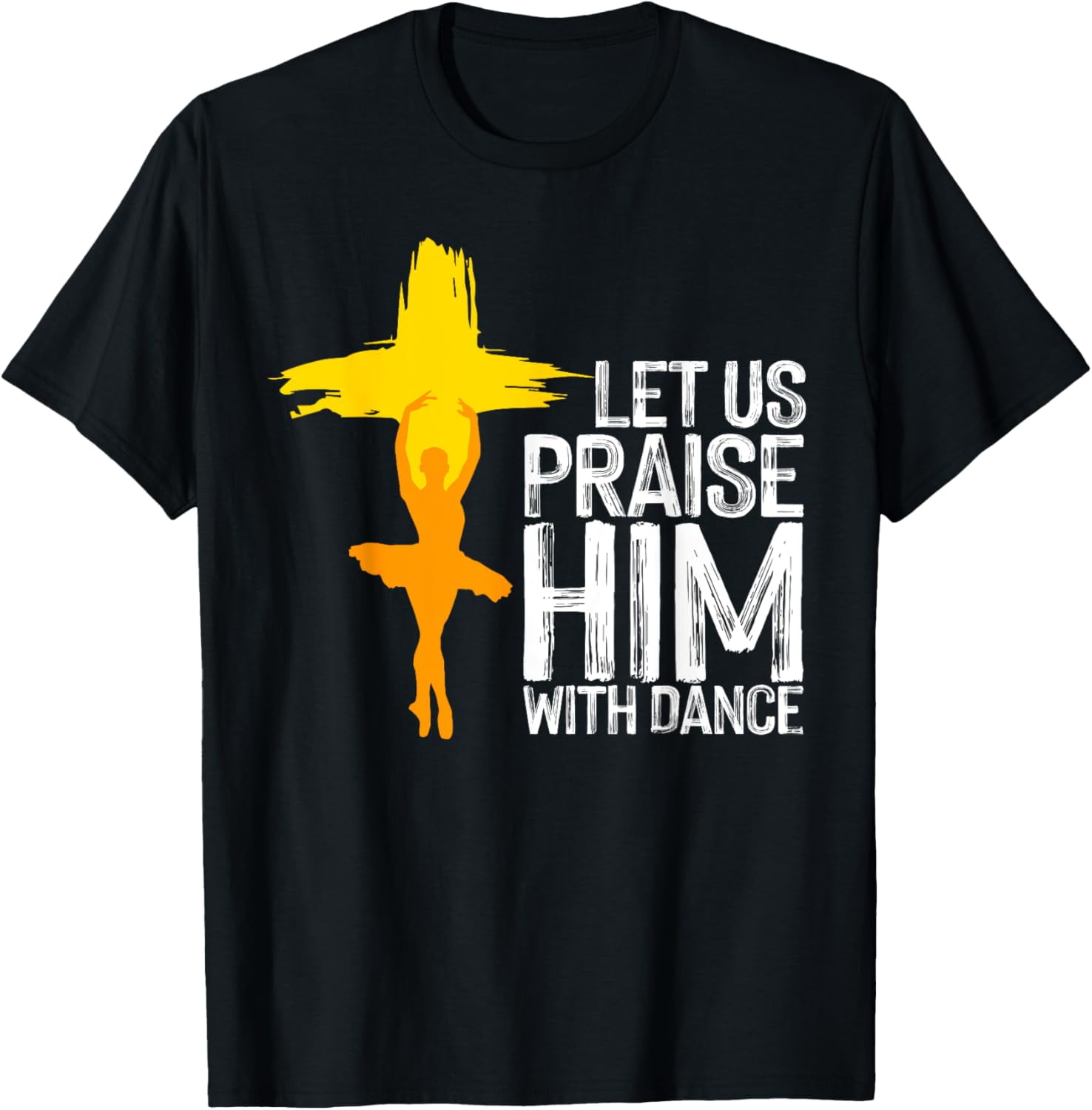 Cool Christian For Men Women Praise Worship Dance Ministry Funny ...