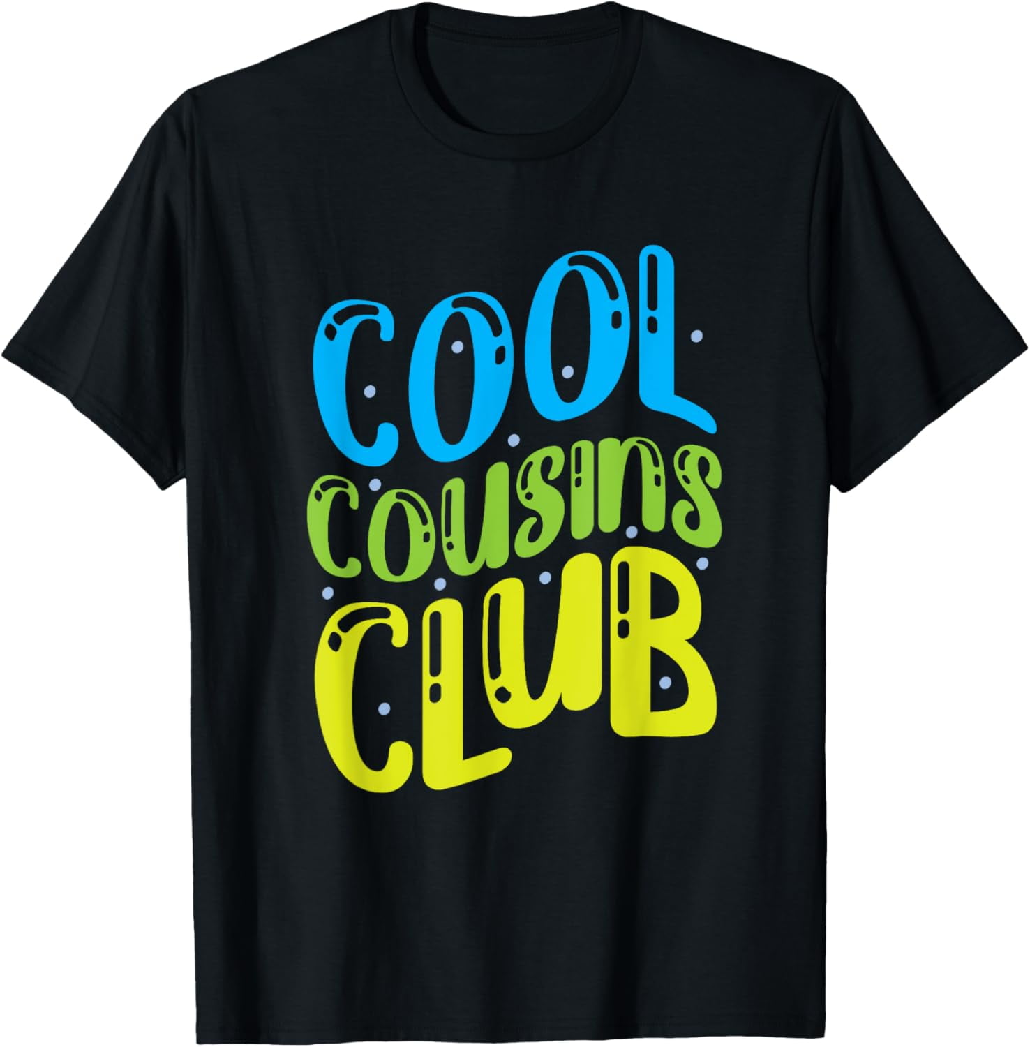 Cool Cousins Club T-Shirt - Walmart.com