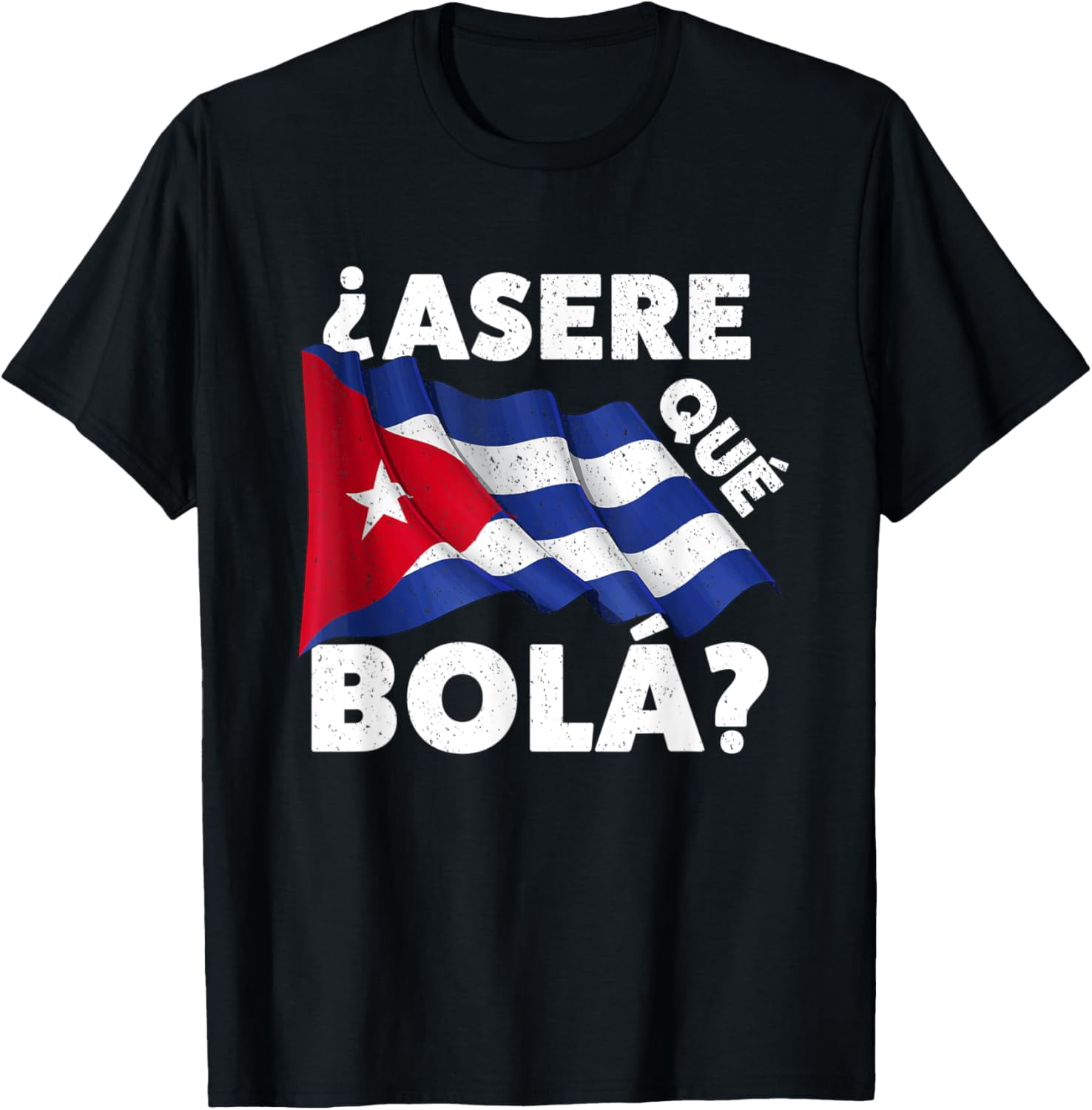 Cool Cuban Flag w/ Funny Cuban Saying Spanish Greeting T-Shirt mens t ...