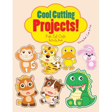 Paper Crafts for Kids: 25 Cut-Out Activities for Kids Ages 4-8 ...