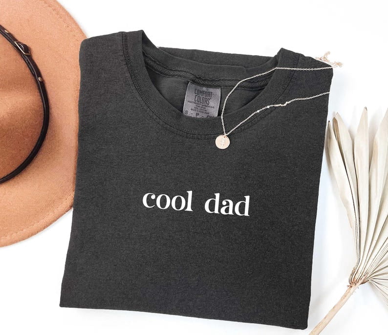 Cool Dad Cool Dads Club New Best Father’S Day Favorite Tshirt 2 All ...