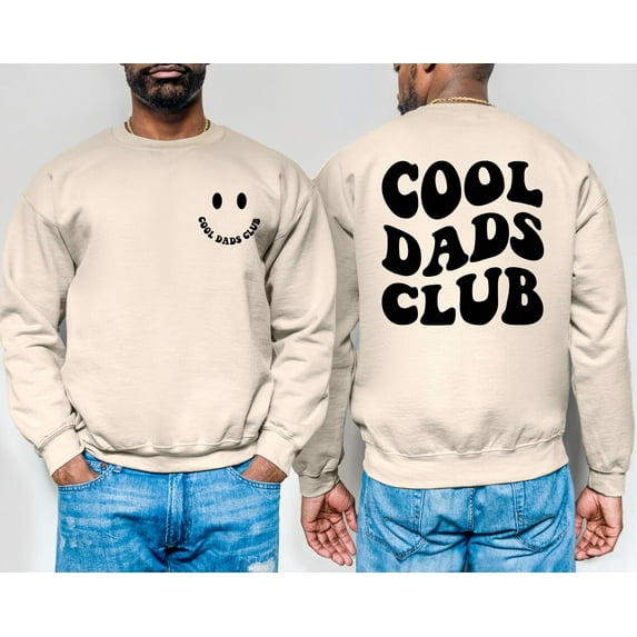 Cool Dads Club Sweatshirt And Hoodie Front And Back Printed , Cool Dads ...