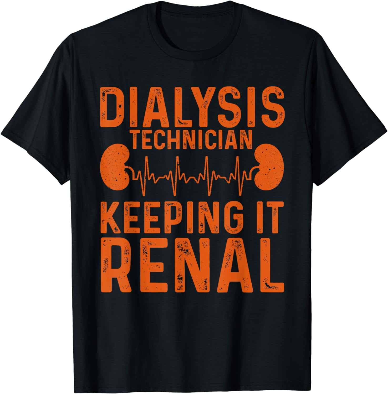 Cool Dialysis Tech For Men Women Renal Hemodialysis, Nurses T-Shirt ...