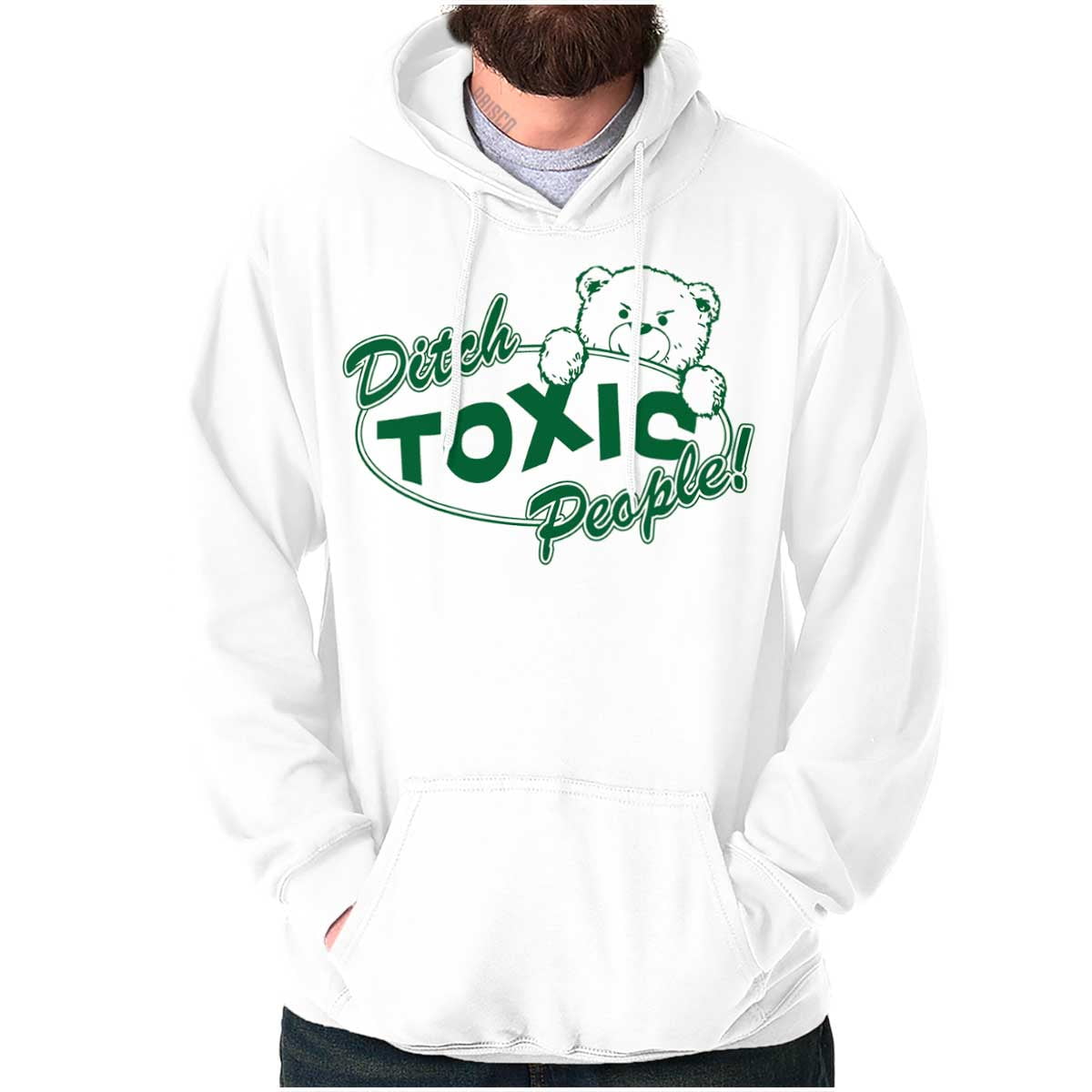 Cool Ditch Toxic People Teddy Bear Hoodie Sweatshirt Women Men Brisco ...