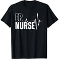 Cool Emergency Room Nurse T-Shirt with Heartbeat Design for ER Nursing ...