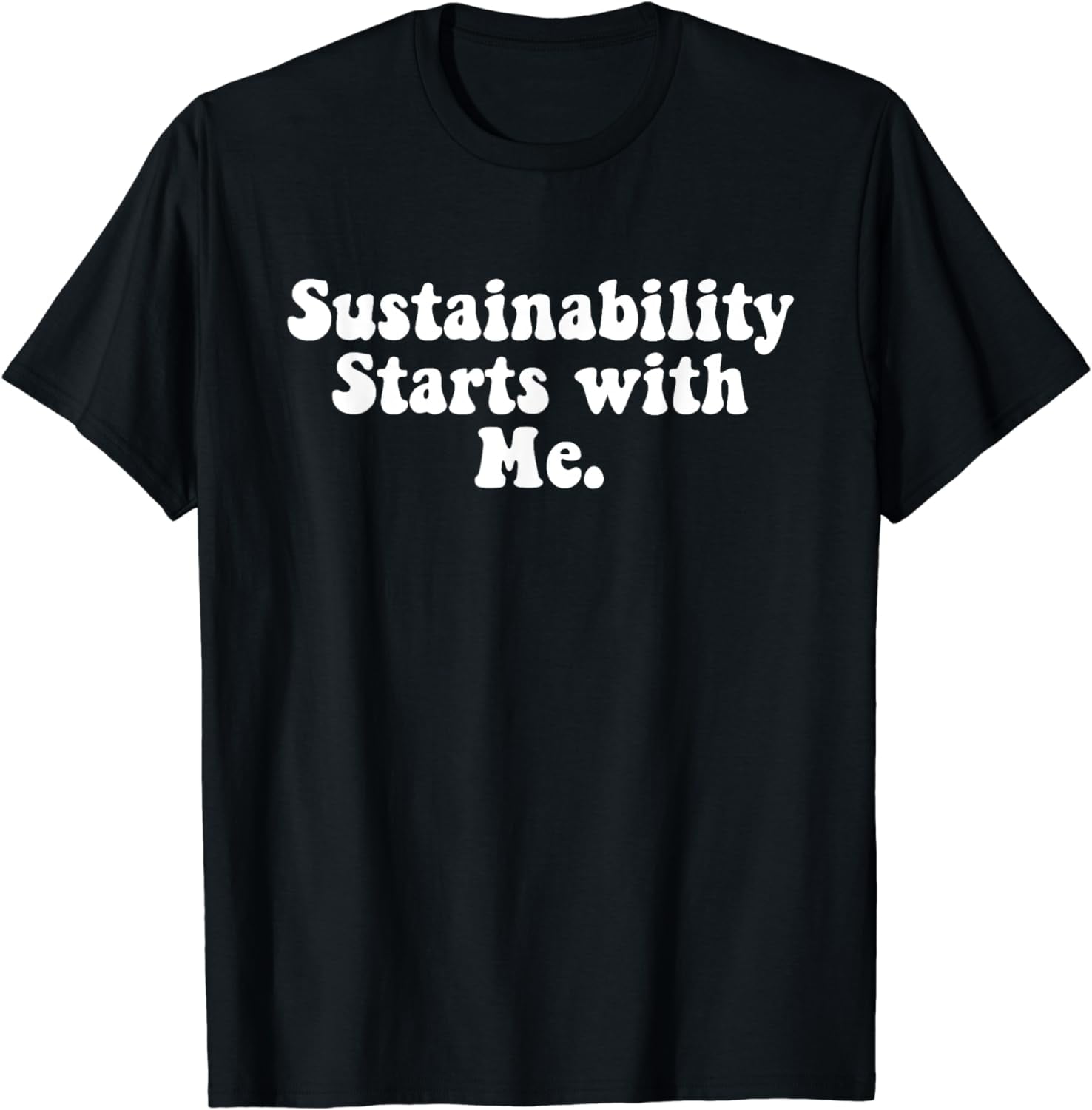 Cool Funny Sustainability Starts with Me Plant Lovers T-Shirt - Walmart.com