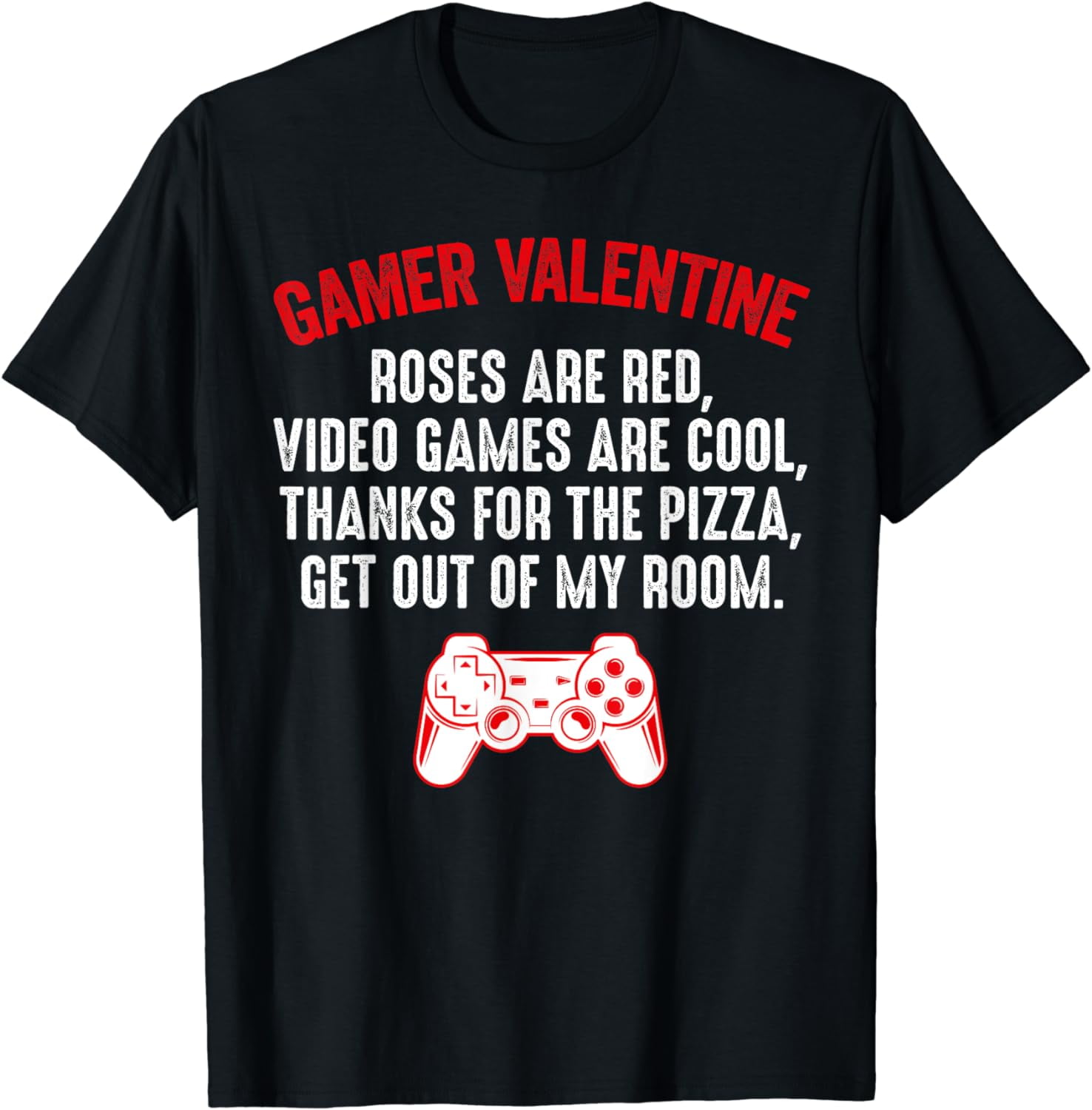 Cool Gamer Valentine, Funny Video Games Roses Are Red Poem T-Shirt ...