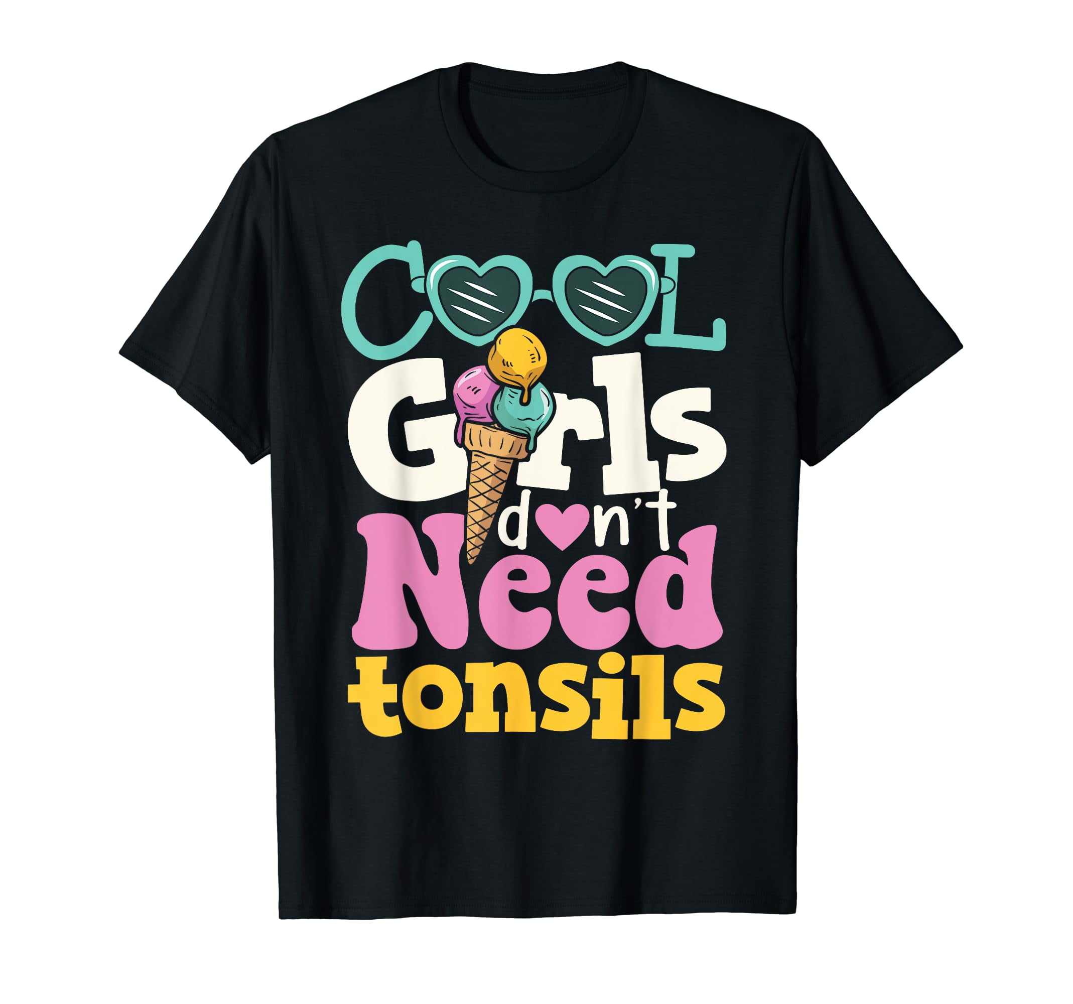 Cool Girls Don't Need Tonsils Removal Surgery Women Cute T-Shirt ...