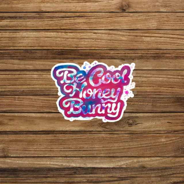 Be Cool Honey Bunny Retro Tie-Dye Sticker - Colorful 70S Hippie Vibes ...