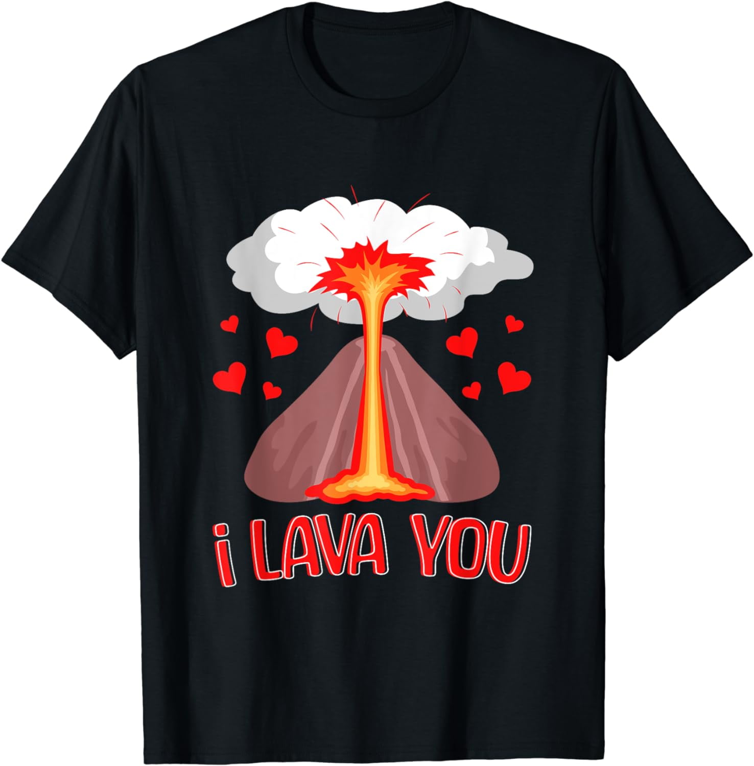 Cool I Lava You Men Women Kids Volcanic And Volcano Lover T-Shirt ...