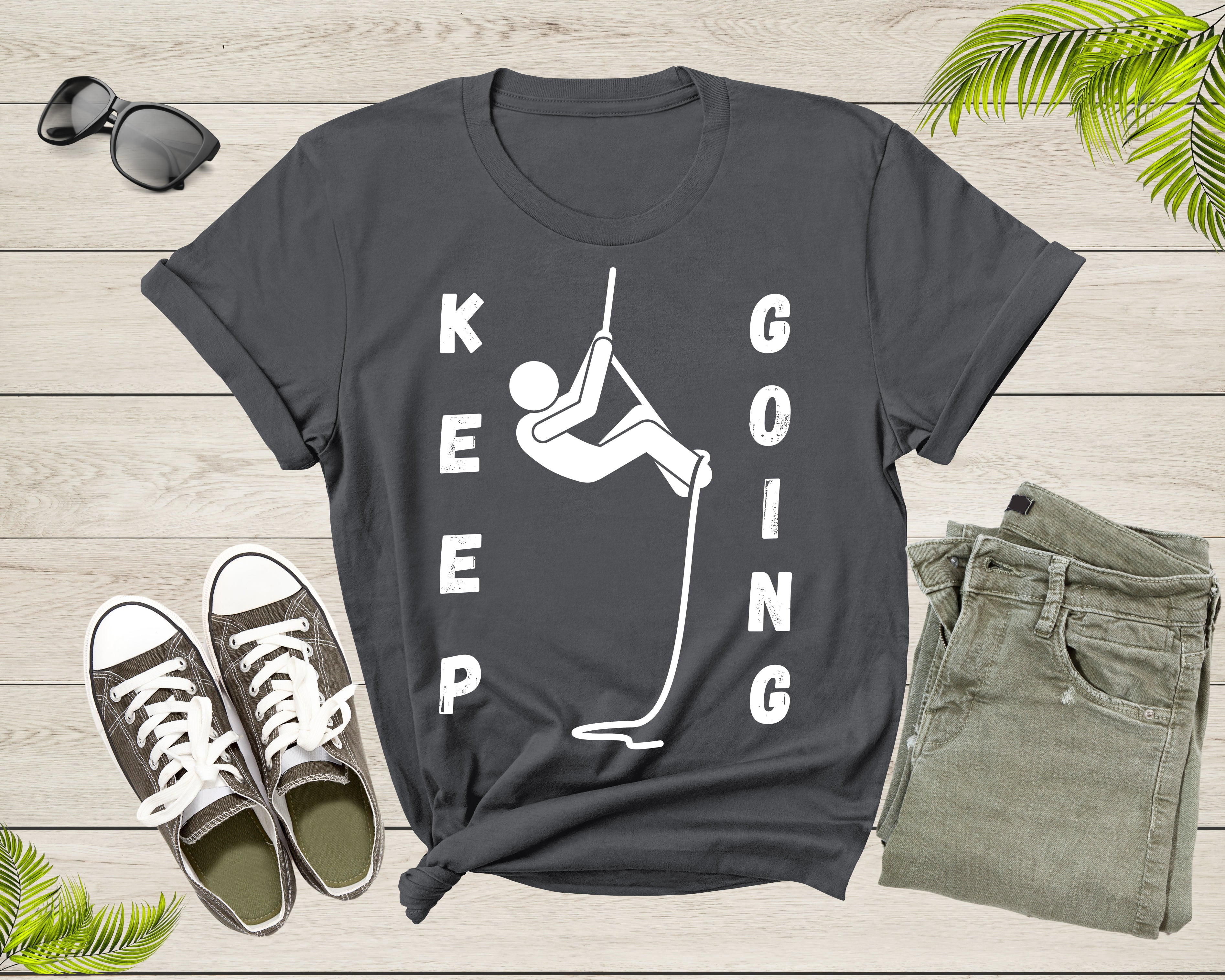 Cool Keep Going Motivational Quote Meme Climbing Climber T-Shirt ...