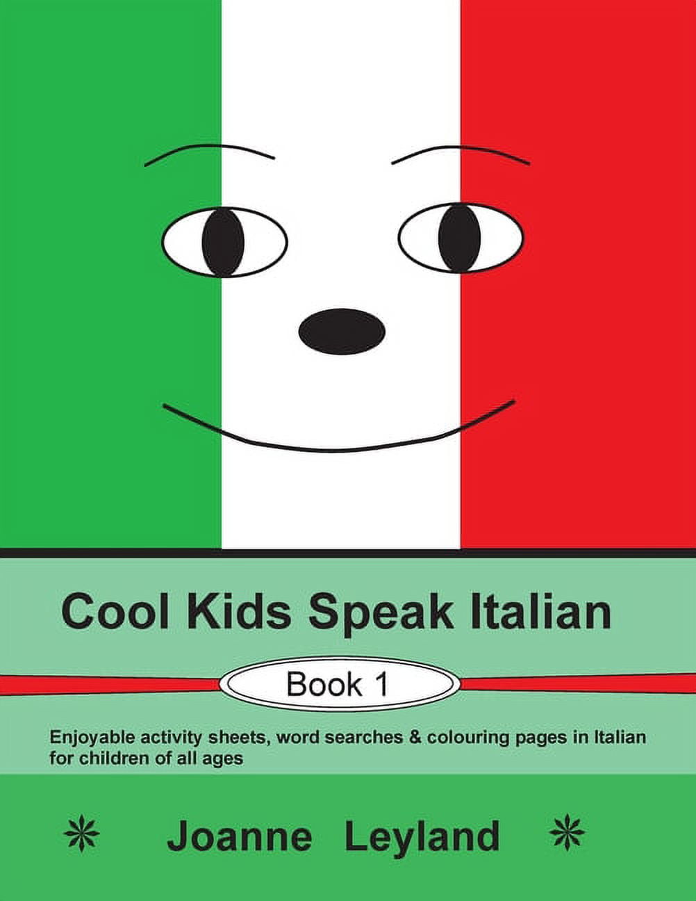 Cool Kids Speak Italian - Book 1: Enjoyable activity sheets, word ...