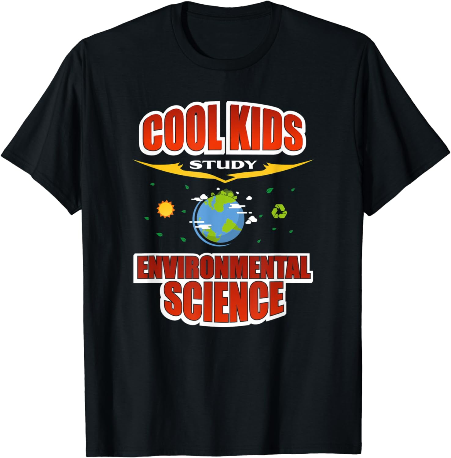 Cool Kids Study Environmental Science T-Shirt - Walmart.com