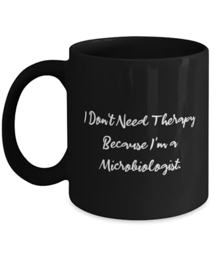 Cool Microbiologist 15oz Mug, I Don't Need Therapy, Gifts For Men Women ...