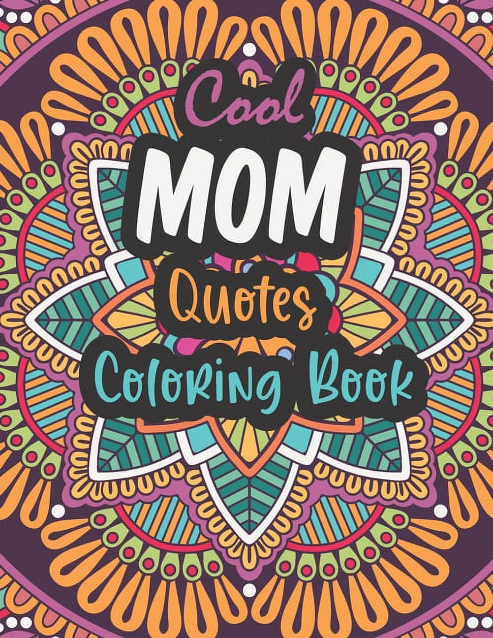 Cool Mom Quotes Coloring Book - Walmart.com
