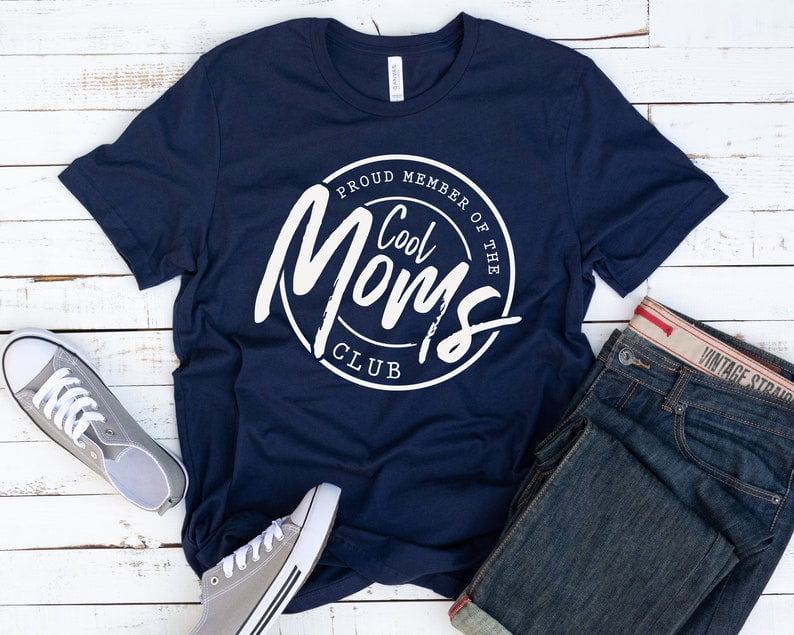 Cool Mom Shirt, Funny Mom Shirt, Cool Moms Club, Mothers Day Gift from ...