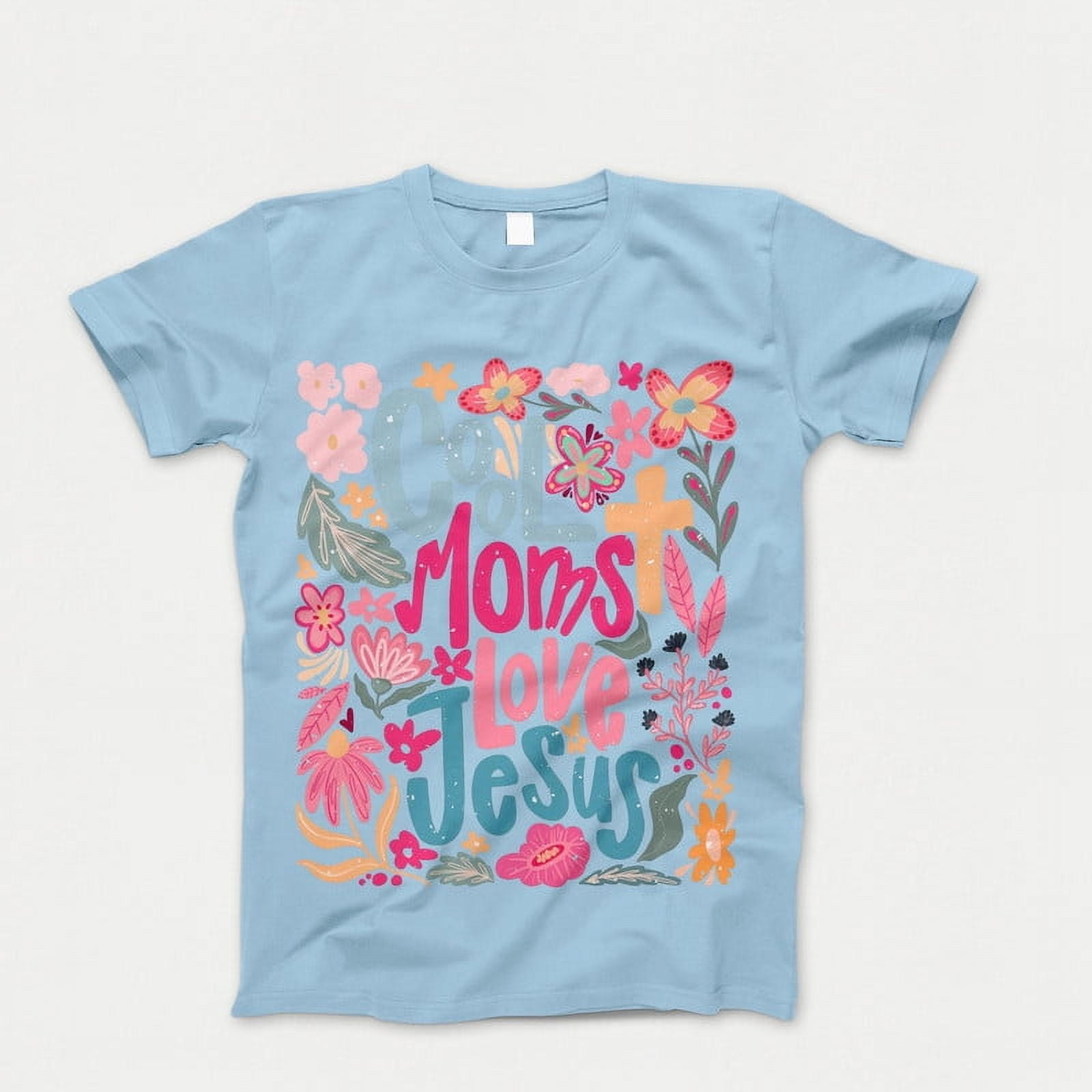 Cool Moms Love Jesus T-Shirt, Praying Mama Shirts, Religious Mom Tshirt ...