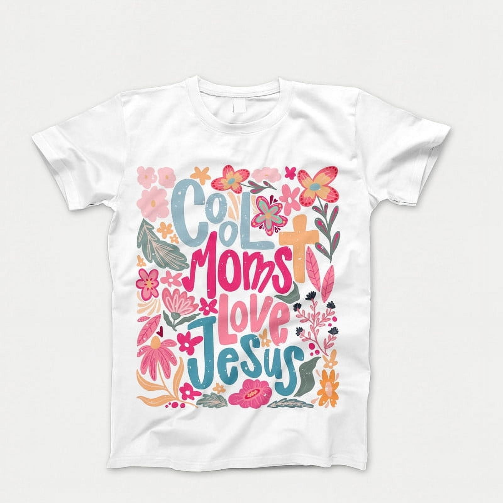 Cool Moms Love Jesus T-Shirt, Praying Mama Shirts, Religious Mom Tshirt ...