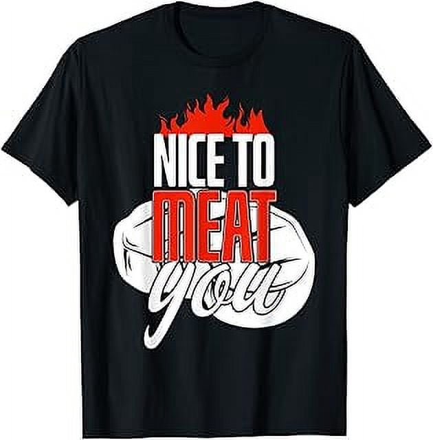 Cool Nice To Meat You Beef Lover Butchers T-Shirt - Walmart.com