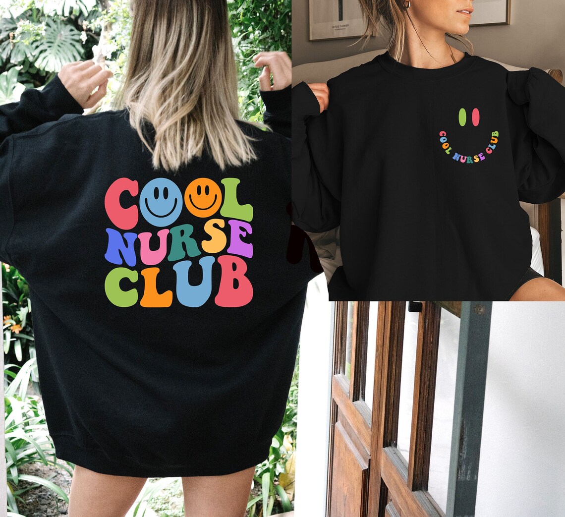Cool Nurse Club Sweatshirt,Back And Front Sweatshırt Nurse Shirt, For ...